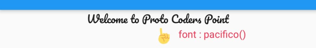 Flutter Google Fonts Package Library - OR use Custom Fonts in Flutter
