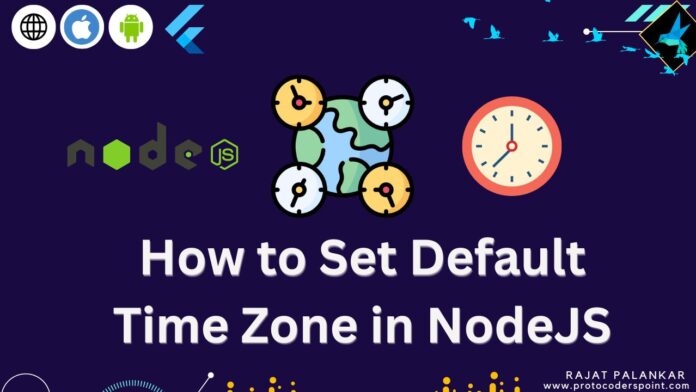 How To Set Default TimeZone In NodeJS
